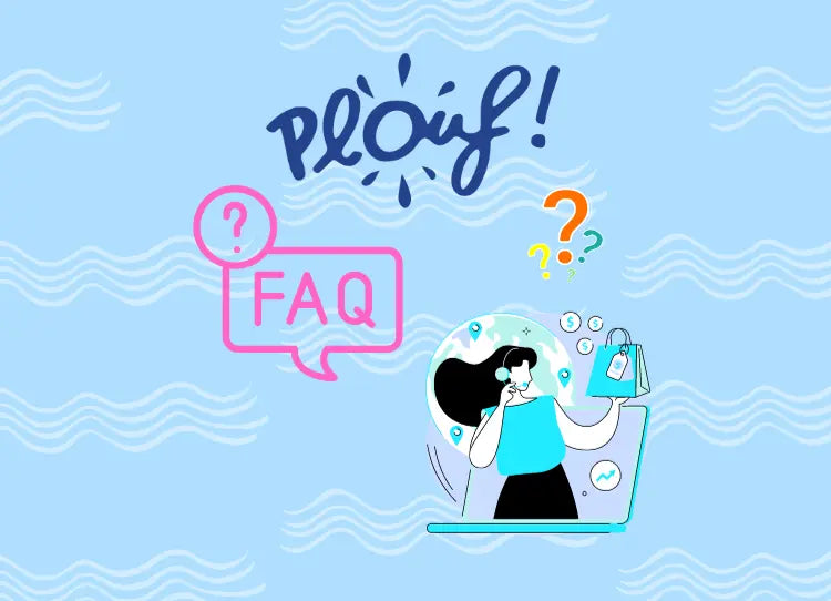 La réponse en image de la FAQ – Plouf!